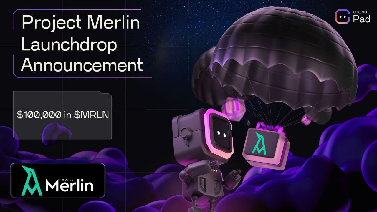 Project Merlin Launchdrop (MRLN) Launchdrop – Community Token Distribution | ChainGPT Pad